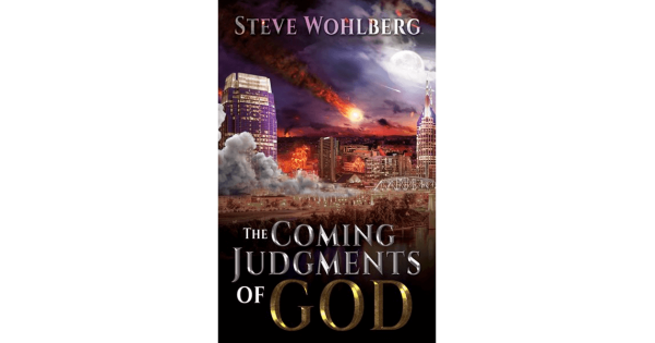 The Coming Judgments of God